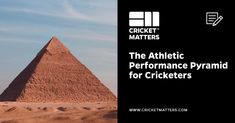 The Cricket Performance Pyramid: Athletic Development System