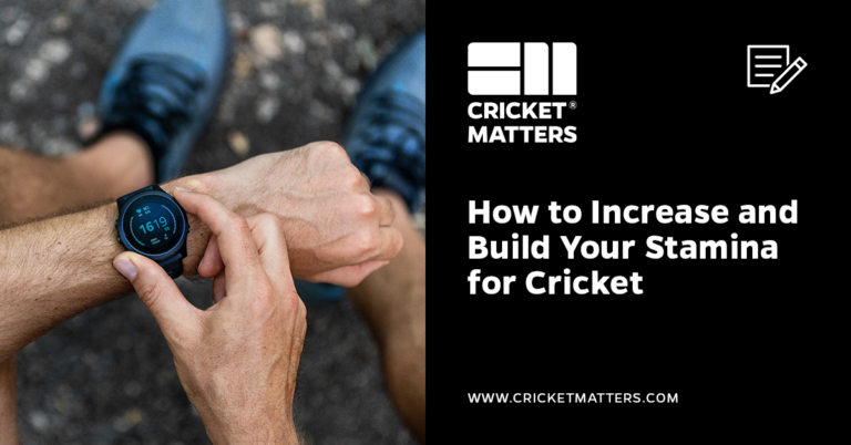 How to Increase and Build Stamina for Cricket
