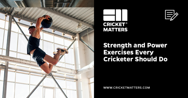 38 Strength and Power Exercises Every Cricketer Should Do