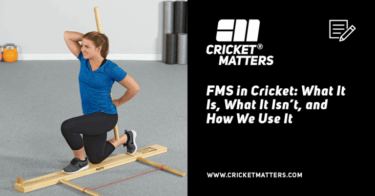 Functional Movement Screen in Cricket (FMS Explained)